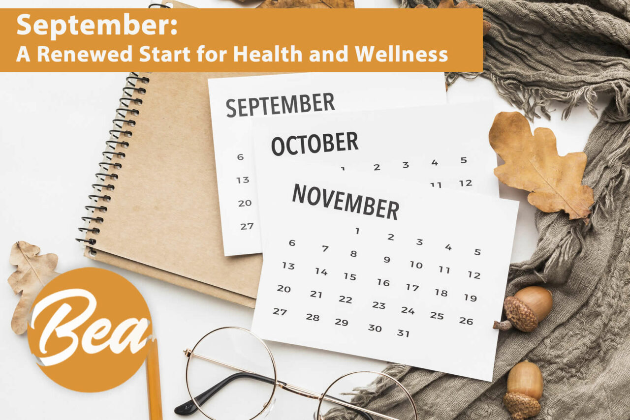 September: A Renewed Start for Health and Wellness - Bea Sports Injury ...